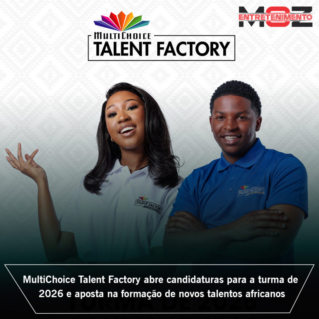 MultiChoice Talent Factory abre candidaturas para a edição de 2026 ...